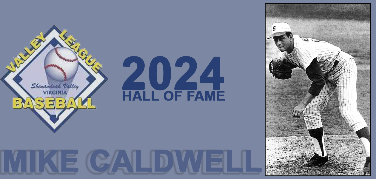 Former Major Leaguer Mike Caldwell Chosen For VBL Hall of Fame - Valley ...