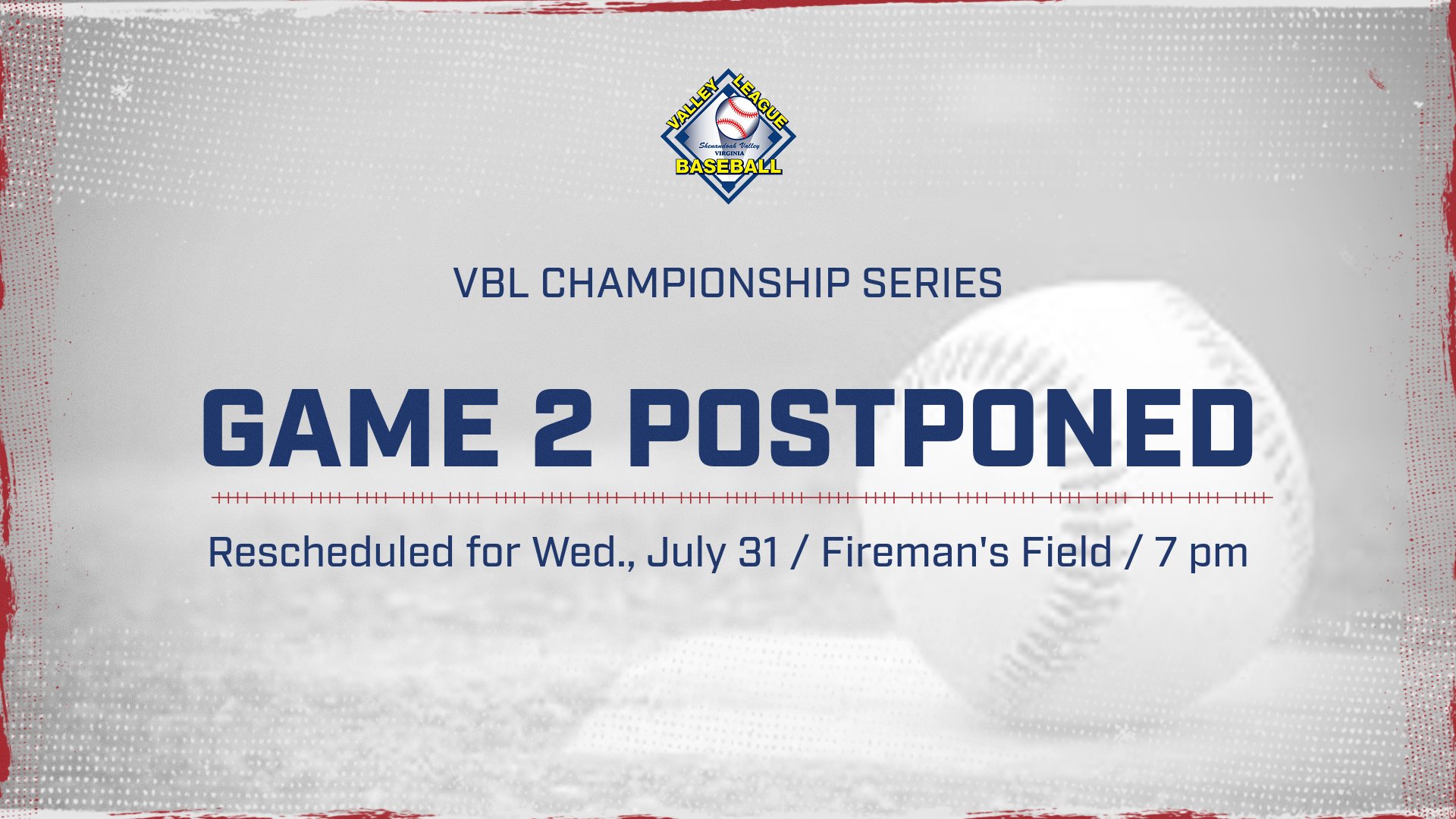 Game 2 of Championship Series Postponed - Valley League Baseball